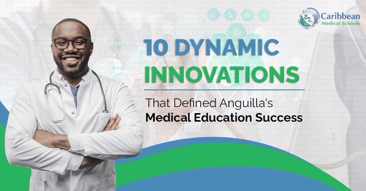 10 Innovations : Anguilla's Medical Education Success