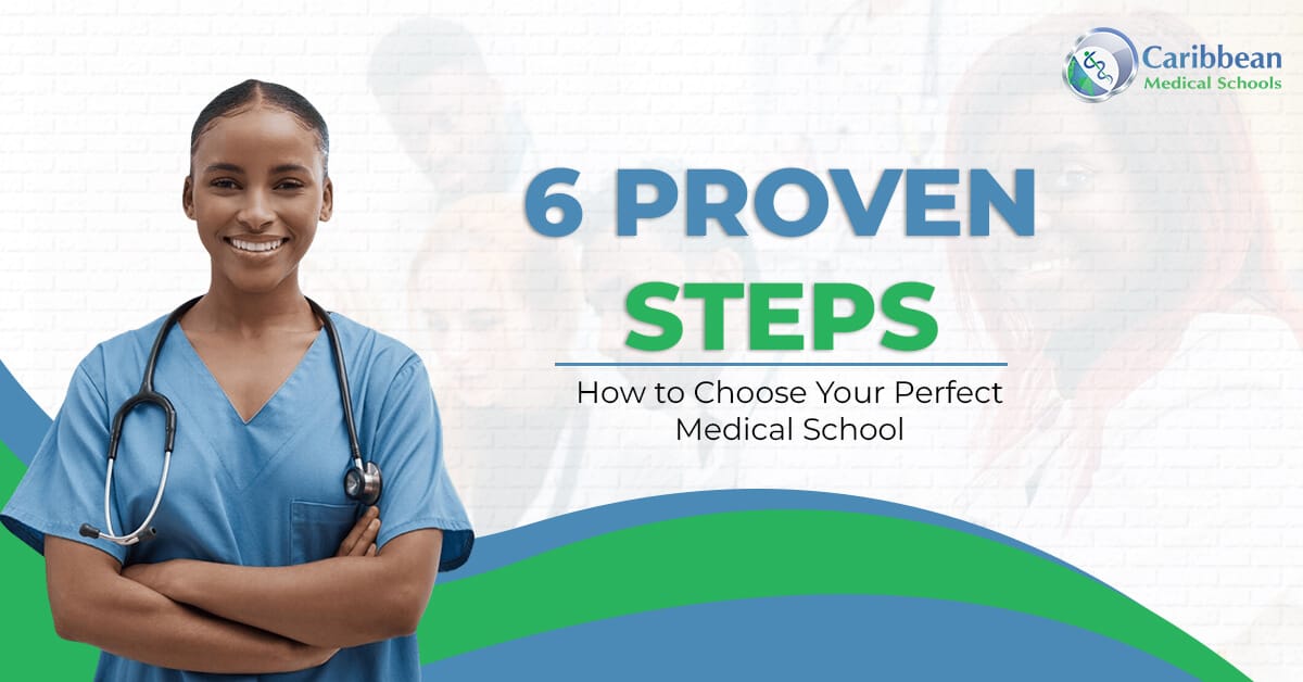 6 Proven Steps: How to Choose Your Perfect Medical School