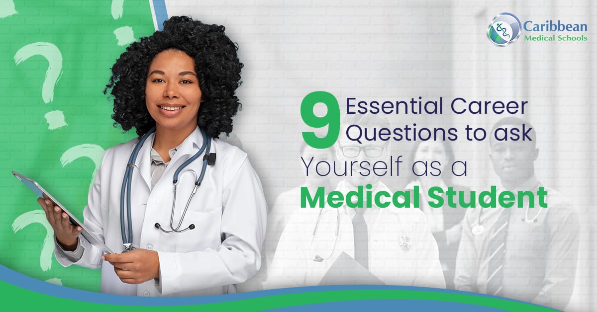 Nine Career Questions for Medical Students to Ask Themselves