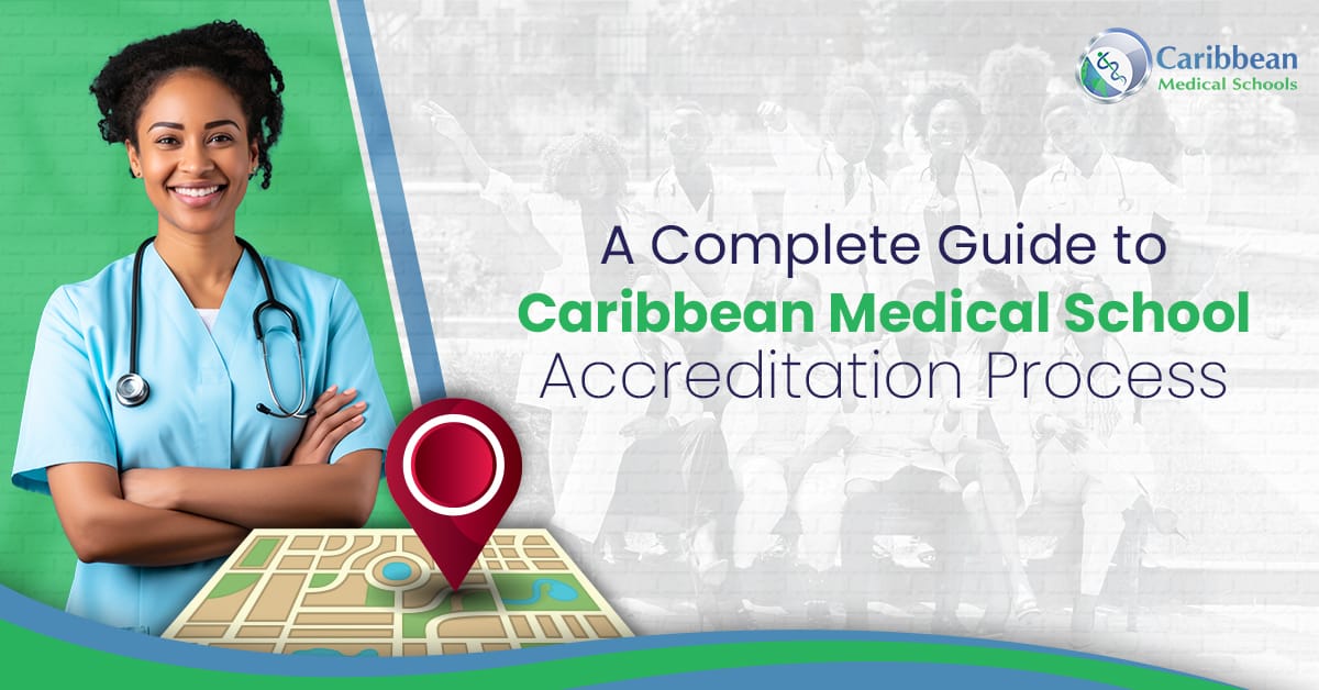 Caribbean Medical School Accreditation: Step-by-Step Guide