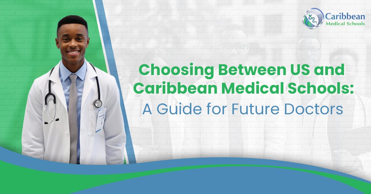 U.S. vs Caribbean Medical Schools: Key Differences